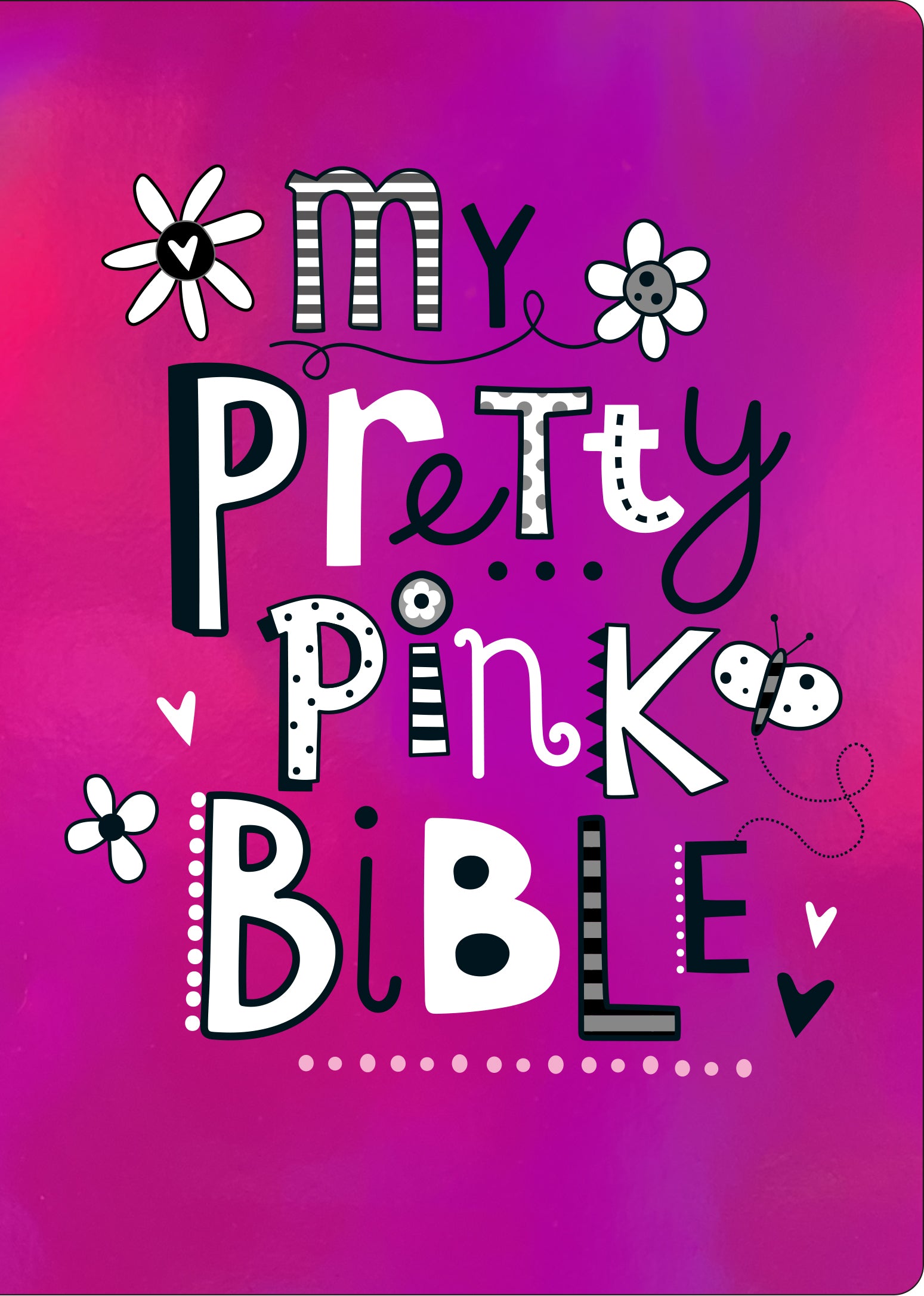 My Pretty Pink Bible by Katherine Walker – Premier Christian Marketplace