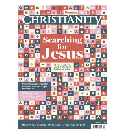 Premier Christianity Magazine- December 2024 – Premier Christian ...